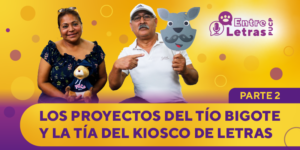 ENTRELETRAS PUCP | Los proyectos del Tío Bigote y la Tía del Kiosco de ...